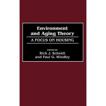 Environment and Aging Theory: A Focus on Hou...