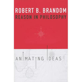 Reason in Philosophy: Animating Ideas