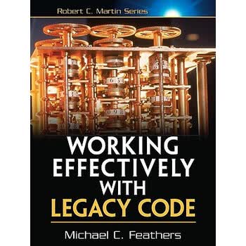 【】Working Effectively with Legacy