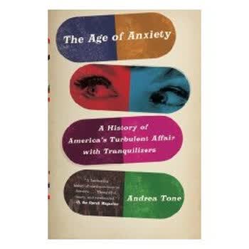 【】The Age of Anxiety: A History of