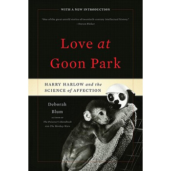 【】Love at Goon Park: Harry Harlow and the