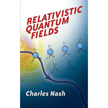 【】Relativistic Quantum Fields