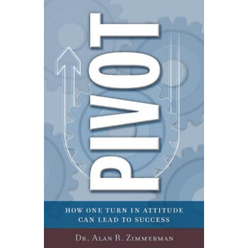 【】Pivot: How One Simple Turn in Attitude
