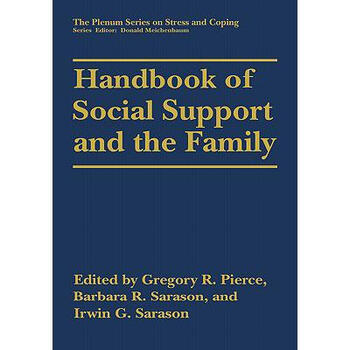 Handbook of Social Support and the Family