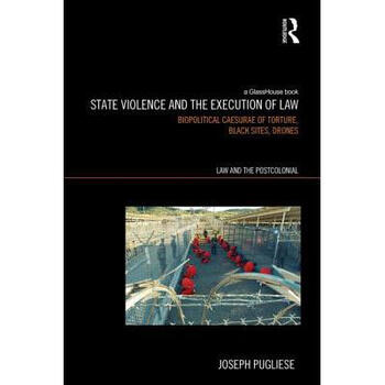 State Violence and the Execution of Law : Bi...