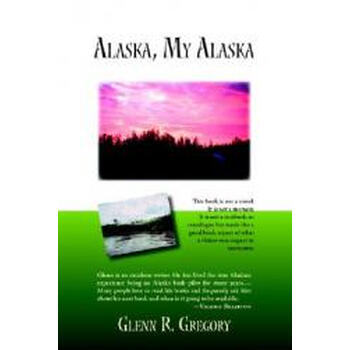 【】Alaska, My Alaska
