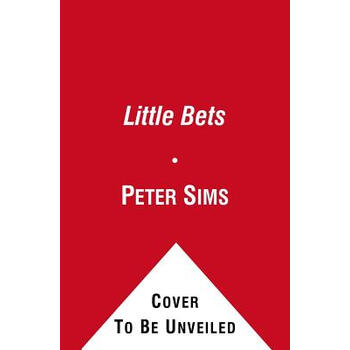 【】Little Bets: How Breakthrough Ideas