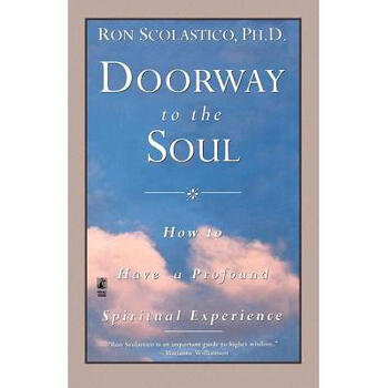 Doorway to the Soul: How to Have a Profound ...