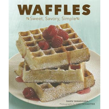 【】Waffles: Sweet, Savory, Simple