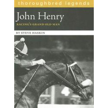 【】John Henry: Racing's Grand Old