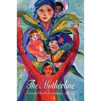 The Motherline: Every Woman's Journey to Fin...