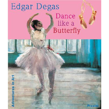 【】Edgar Degas: Dance Like a