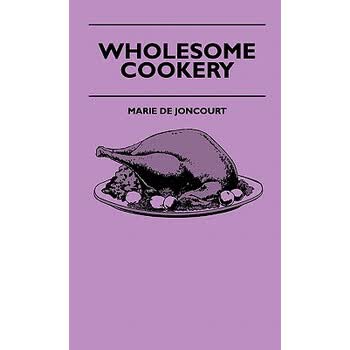 【】Wholesome Cookery