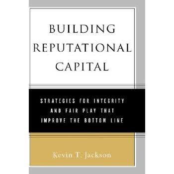【】Building Reputational Capital: