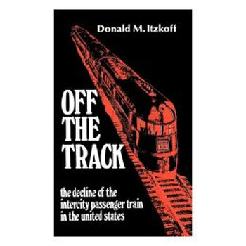 【】Off the Track: The Decline of th