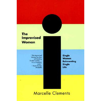 【】The Improvised Woman: Single Wom