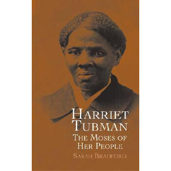 【】Harriet Tubman: The Moses of Her