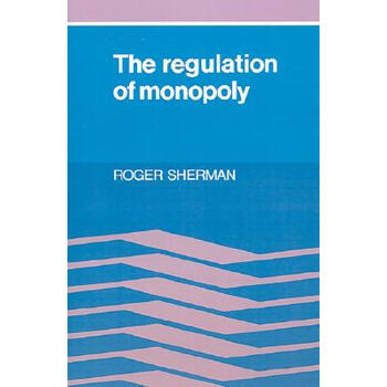 【】The Regulation of Monopoly