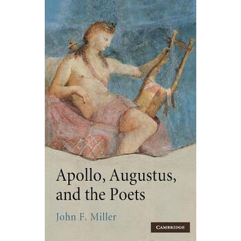 【】Apollo, Augustus, and the Poets