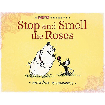 【】Stop and Smell the Roses: A Mutt