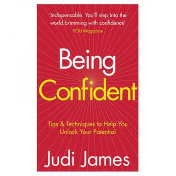 Being Confident: Tips and Techniques to Help...