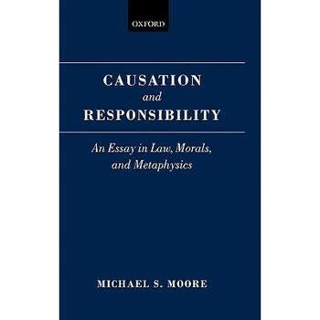 Causation and Responsibility: An Essay in La...