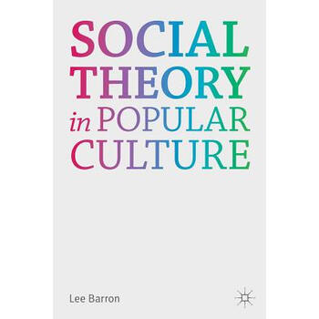【】Social Theory in Popular Culture