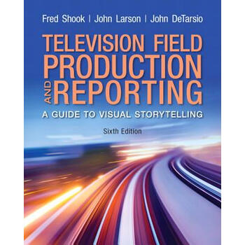 【】Television Field Production and