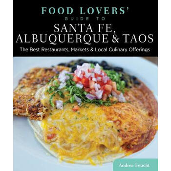 【】Food Lovers' Guide to Santa Fe,