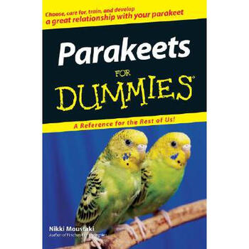 Parakeets For Dummies [Wiley生活类]