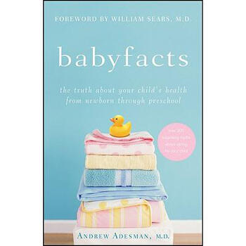 Baby Facts: The Truth about Your Child's Hea...