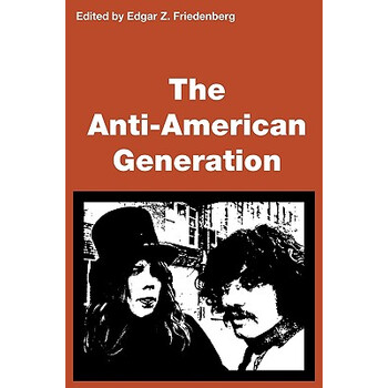 【】The Anti-American Generation