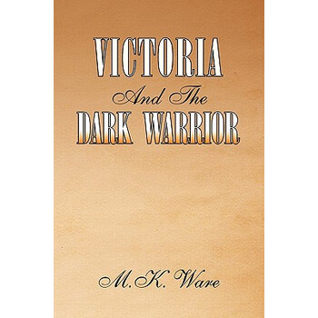 【】Victoria and the Dark Warrior