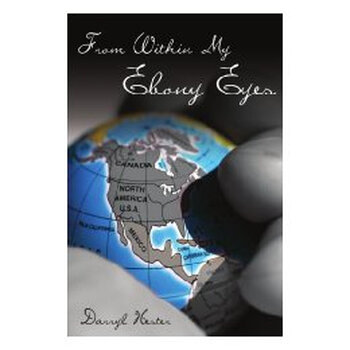 【】From Within My Ebony Eyes