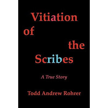 【】Vitiation of the Scribes: A True
