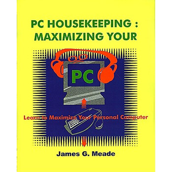 【】PC Housekeeping: Maximizing Your