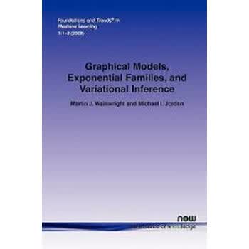 Graphical Models, Exponential Families, and ...