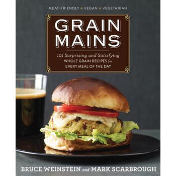 【】Grain Mains: 101 Surprising and