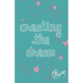 【】Creating the Dream