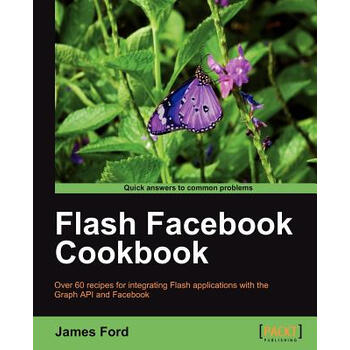 【】Flash Facebook Cookbook