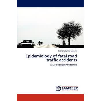 【】Epidemiology of Fatal Road Traff
