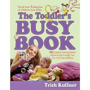 【】The Toddler's Busy Book: 365 Creativ