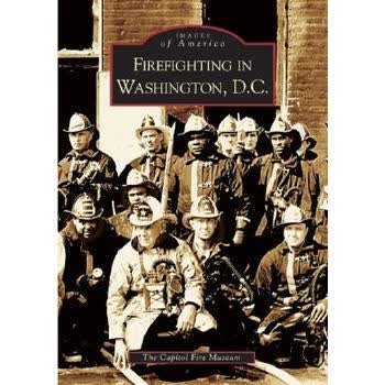 【】Firefighting in Washington, D.C.