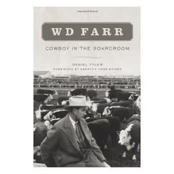 【】WD Farr: Cowboy in the Boardroom
