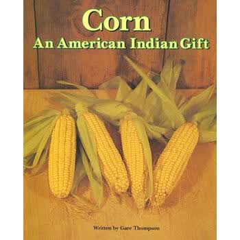 【】Corn: An American Indian Gift