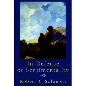 In Defense of Sentimentality
