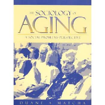 The Sociology of Aging: A Social Problems Pe...