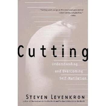 Cutting: Understanding and Overcoming Self-M...