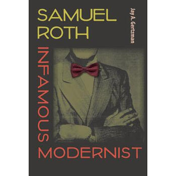 【】Samuel Roth, Infamous Modernist