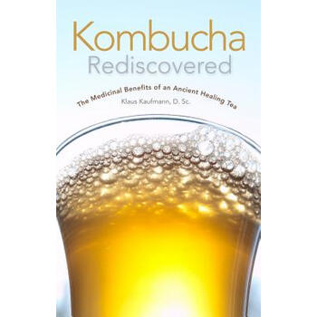 【】Kombucha Rediscovered!